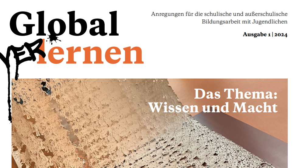 Global Verlernen - Wissen und Macht | Brot für die Welt